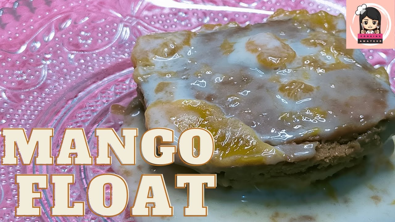 Mango Graham Float Recipe / Crema de Mangga - YouTube