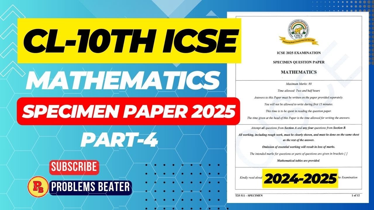 SPECIMEN PAPER MATHEMATICS 2025 || PART-4 || CL-10TH || ICSE ...