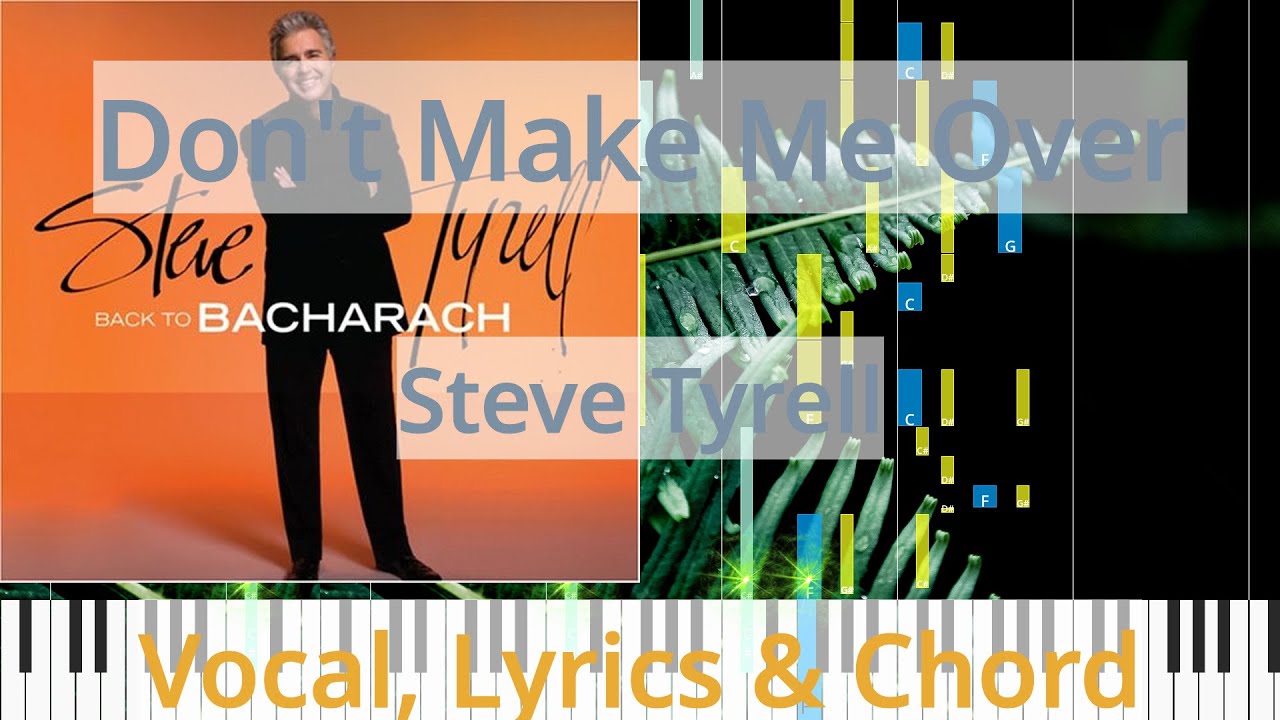 🎹Don't Make Me Over, Chord & Lyrics, Steve Tyrell, Synthesia Piano ...