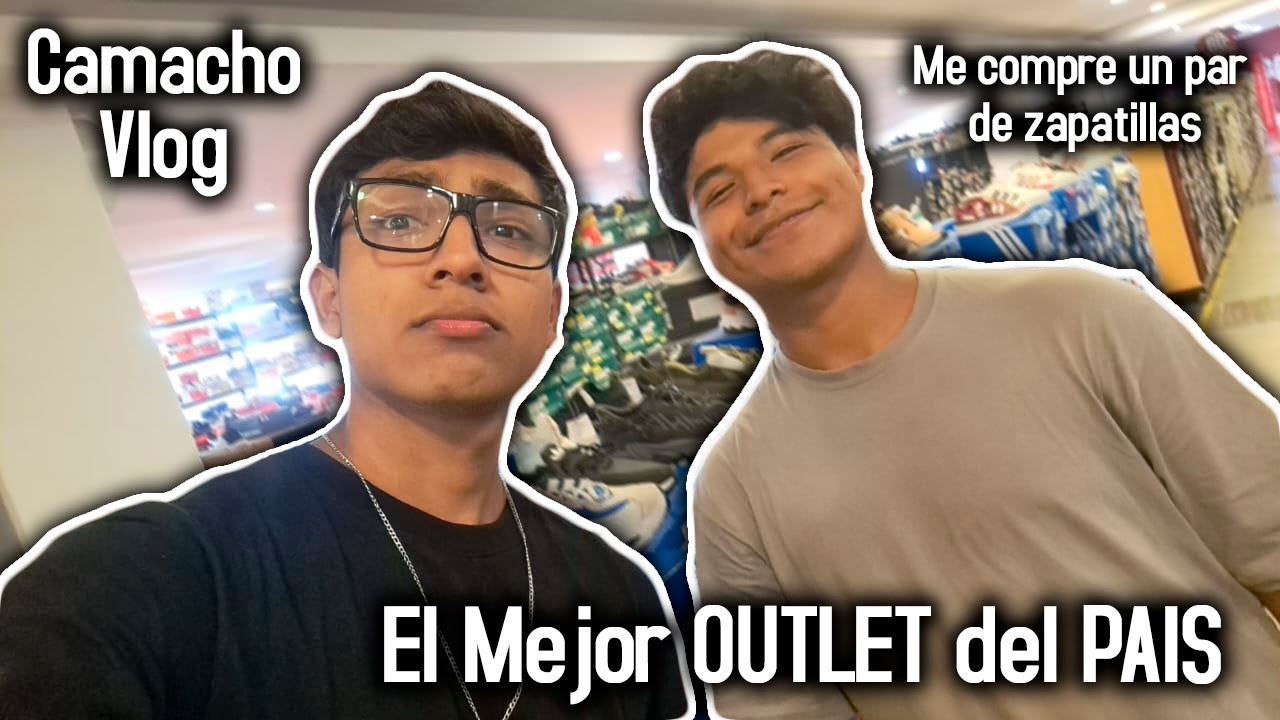 VISITAMOS EL MEJOR OUTLET DEL PERU | VLOG | OUTLET | CAMACHO | AMOR AL FUTBOL - YouTube