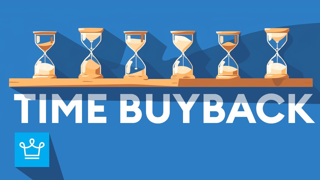 15 Ways To BUY BACK Your TIME - YouTube