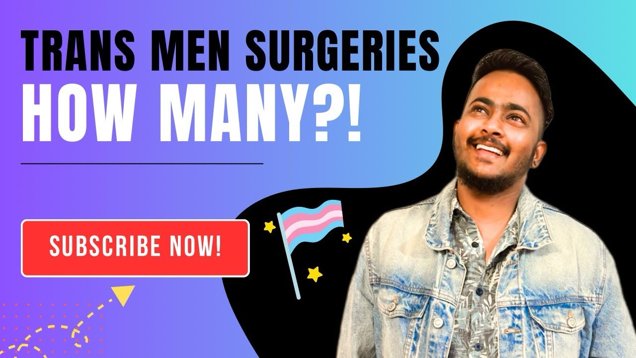 Trans Men Surgeries: You Won’t Believe How Many!😱 | English | Tamil ...