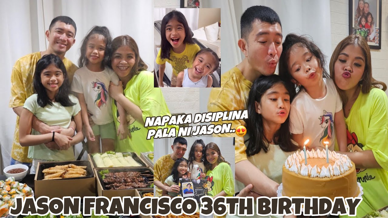 JASON FRANCISCO 36TH BIRTHDAY 😍 NAPAKADISIPLINA NGA RAW NI JASON NAGING ...