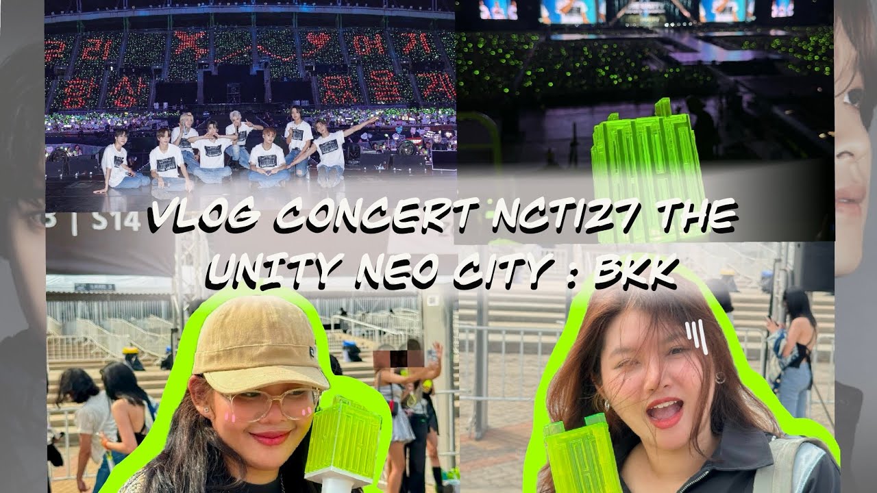 VLOG - ไปคอน NCT127 : THE UNITY NEO CITY In BANGKOK!! - ST YEOJA - YouTube