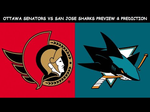 Ottawa Senators vs San Jose Sharks Preview & Prediction - YouTube