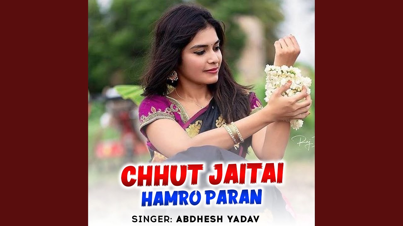 Chhut Jaitai Hamro Paran - YouTube