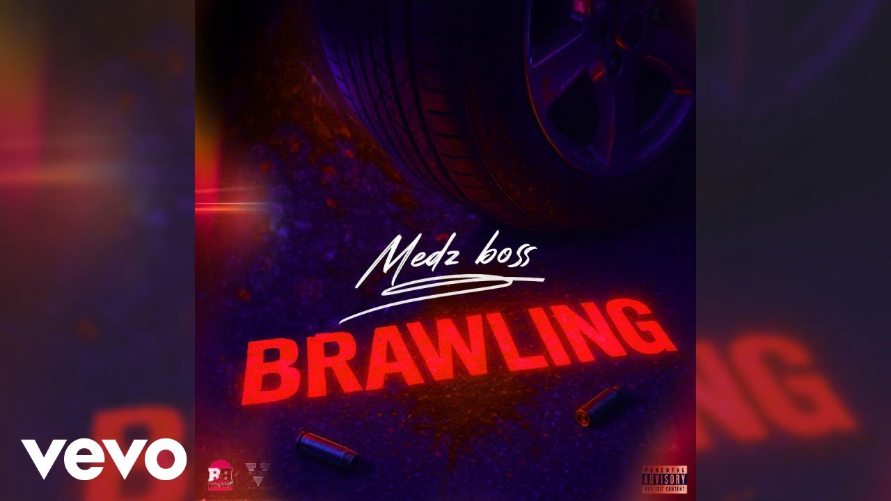 Medz Boss - Brawling (Audio) - YouTube