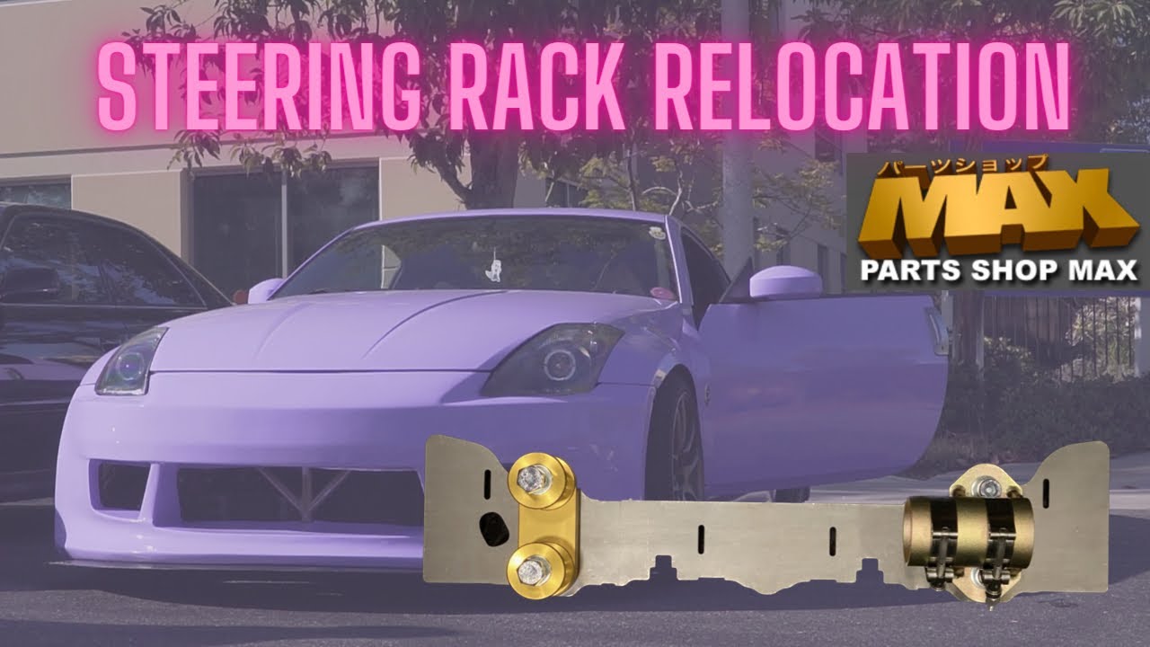 Installing PBM steering rack relocation kit on 350z - YouTube