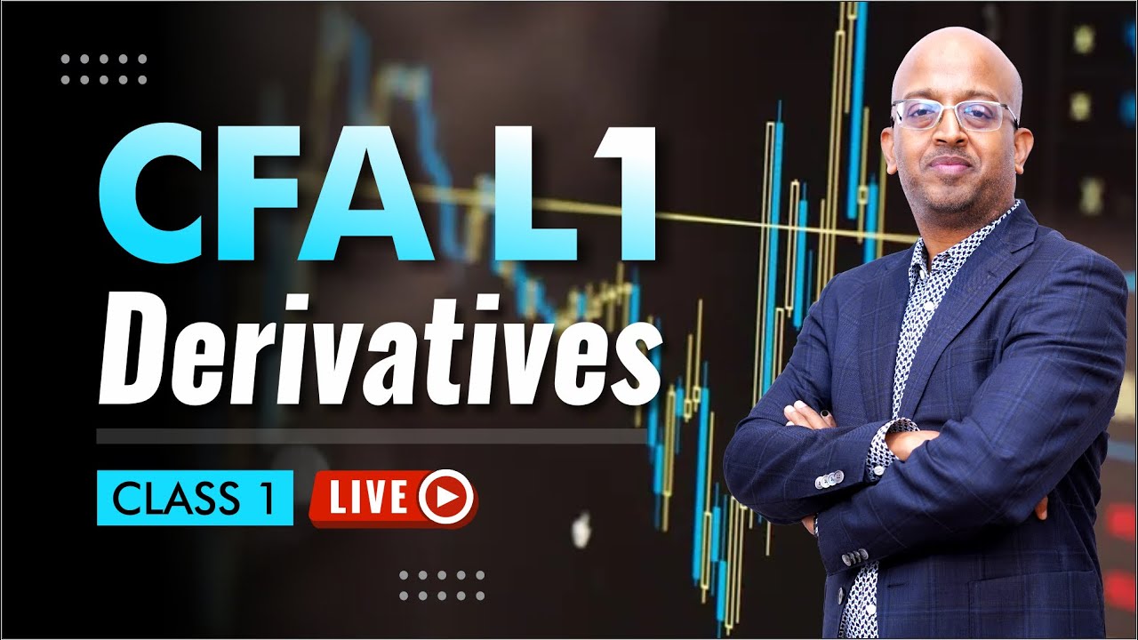 CFA LEVEL 1 DERIVATIVE CLASS 1 #cfa #derivatives #finance - YouTube