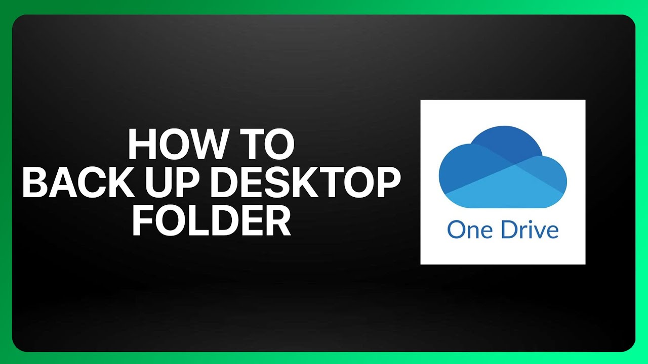 How To Back Up Desktop Folder To OneDrive App ! Tutorial - YouTube