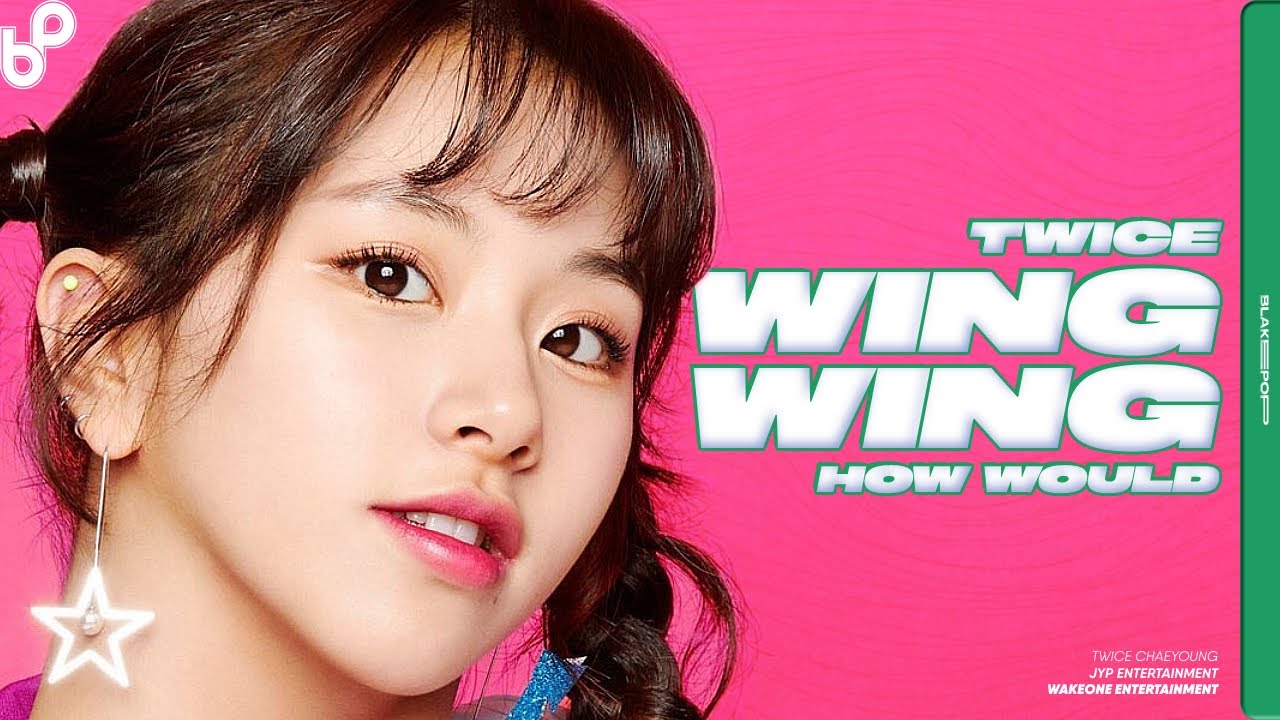 How Would TWICE Sing 'WING WING' By KEP1ER | Line Distribution - YouTube