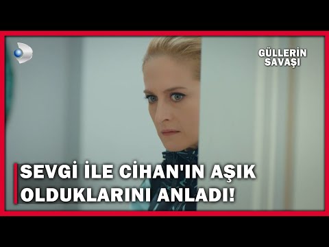 Gülfem, Sevgi İle Cihan'ın Aşık Olduklarını Anladı! - Güllerin Savaşı 61. Bölüm