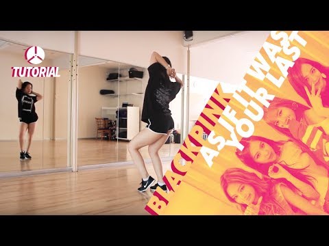 [TUTORIAL] BLACKPINK - AS IF IT'S YOUR LAST (마지막처럼) | Dance Tutorial by 2KSQUAD