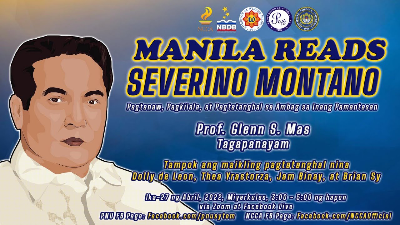 Manila Reads Severino Montano: Pagtanaw, Pagkilala, at Pagtatanghal ...