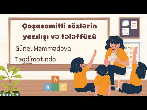 QOŞASAMİTLİ SÖZLƏRİN YAZILIŞI VƏ TƏLƏFFÜZÜ / AZƏRBAYCAN DİLİ MÖVZU İZAHI / azerbaycan dili