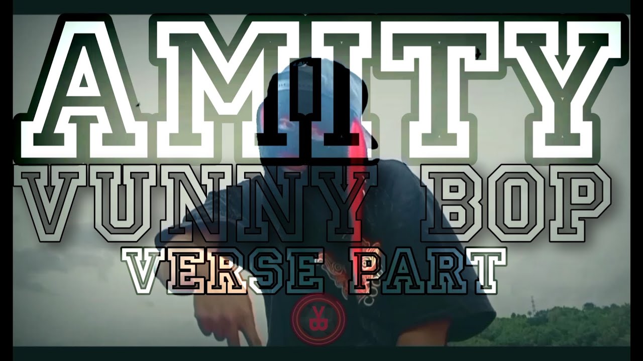 Amity - Vunny Bop Verse Part | Short MV - YouTube