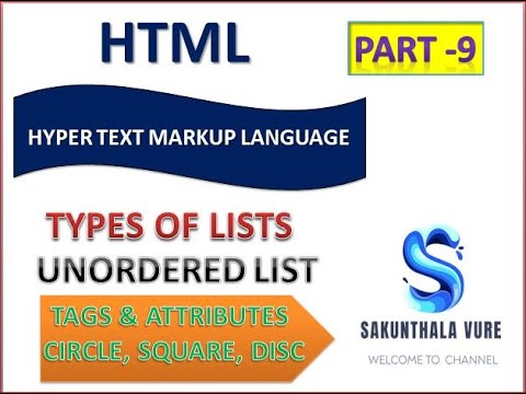 TYPES OF LISTS UNORDERED LIST TAGS & ATTRIBUTES CIRCLE, SQUARE, DISC ...