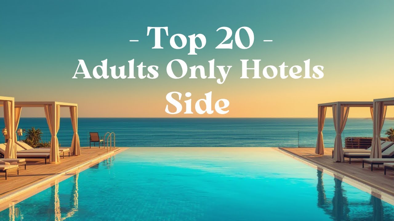 Adults Only Hotels Side Top 20 Honeymoon🌟 Best Hotels #side #resort # ...