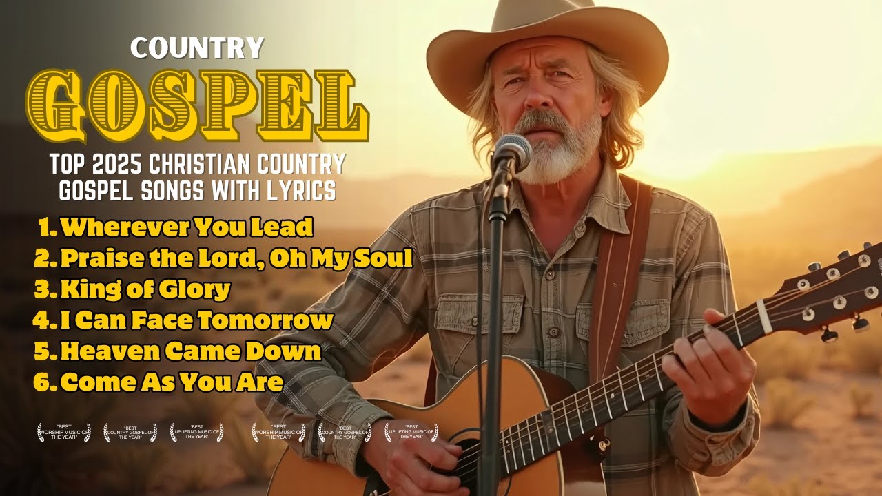 Top 2025 Christian Country Gospel Songs with Lyrics | Inspiring Country ...