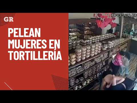 Pelean mujeres en tortillería | Monterrey
