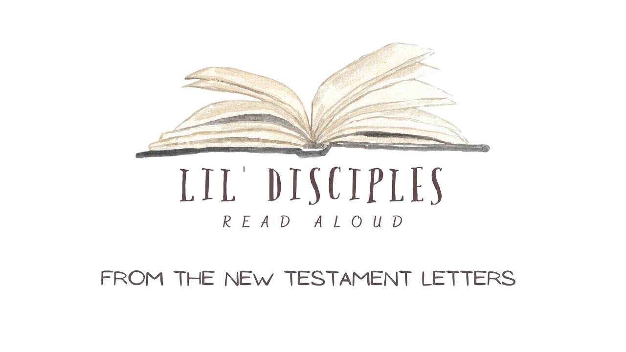 New Testament Letters Memory Verses | Lil' Disciples Read Aloud ...