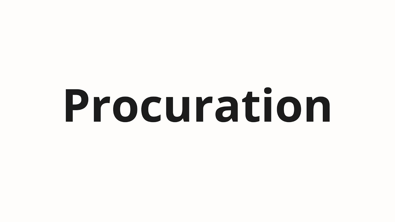 How to pronounce Procuration - YouTube