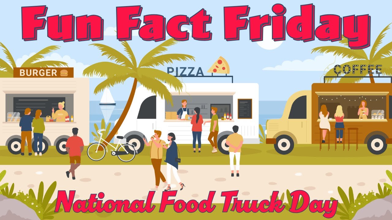 Fun Fact Friday: National Food Truck Day - YouTube