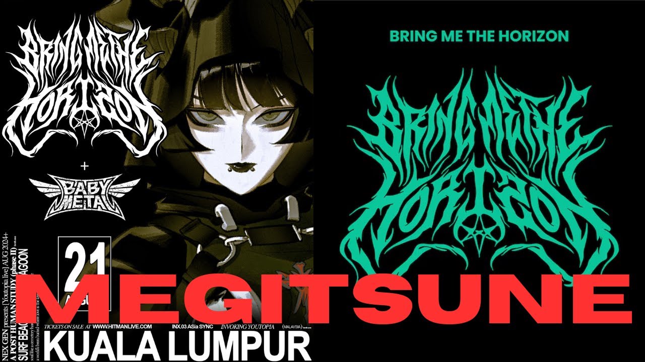 MEGITSUNE | BRING ME THE HORIZON + BABYMETAL | MALAYSIA 2024 - YouTube