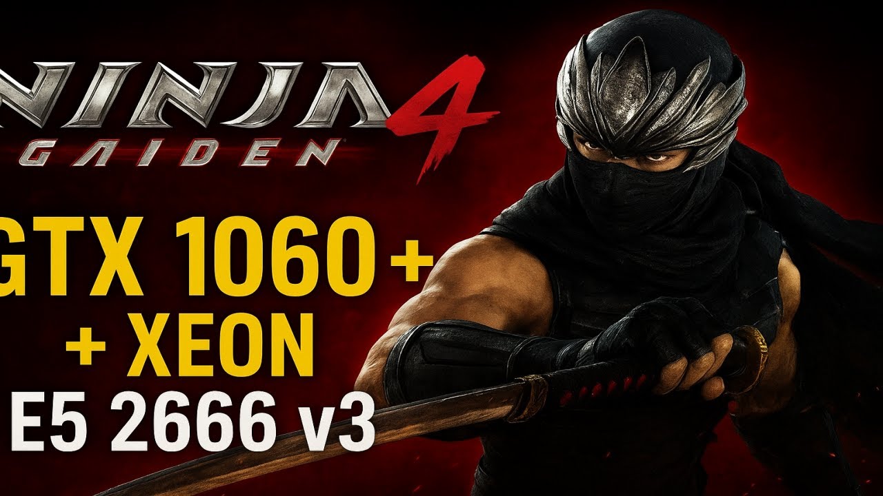 NINJA GAIDEN 4 | GTX 1060 + Xeon E5 2666 v3 - YouTube