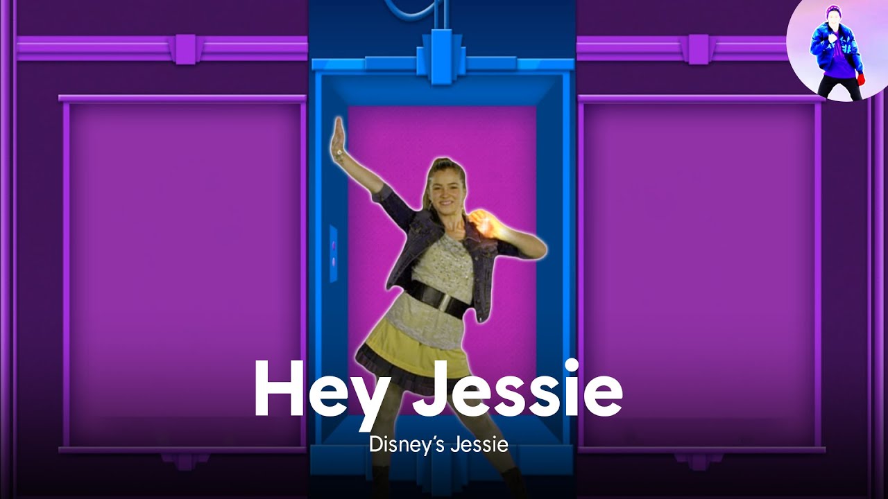 Just Dance Experience: Hey Jessie by Disney's "Jessie" | Mod - YouTube