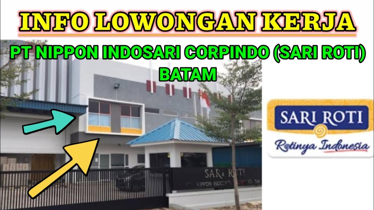 LOKER BATAM HARI INI PT NIPPON INDOSARI CORPINDO (SARI ROTI) - JOB ...