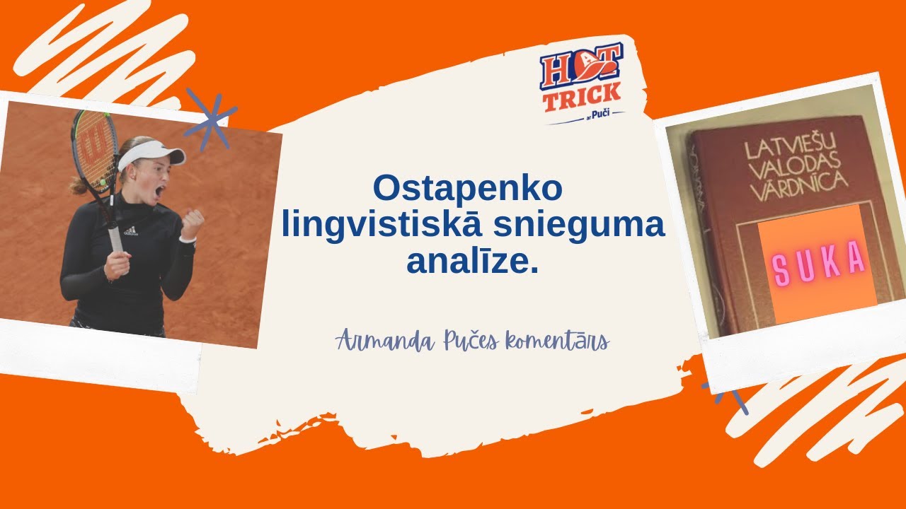 "Suka!" Ko ar to gribēja pateikt Ostapenko? Puče ieskatās vārdnīcā ...