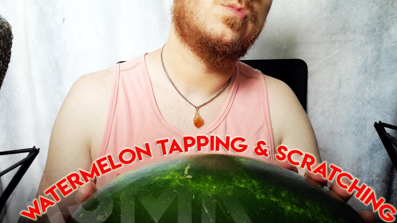 🍉 Watermelon Tapping ASMR ||| Watermelon Tapping & Scratching - YouTube