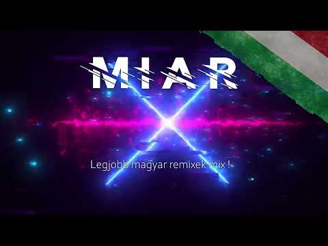 DJ MIAR - LEGJOBB MAGYAR REMIXEK MIX 2022