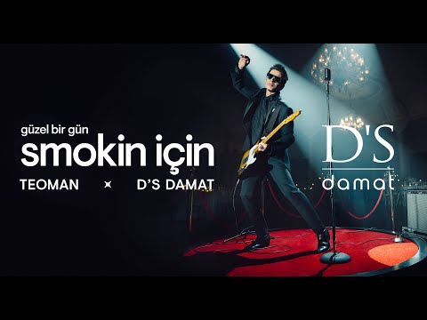 Teoman x D'S damat | Güzel Bir Gün Smokin İçin