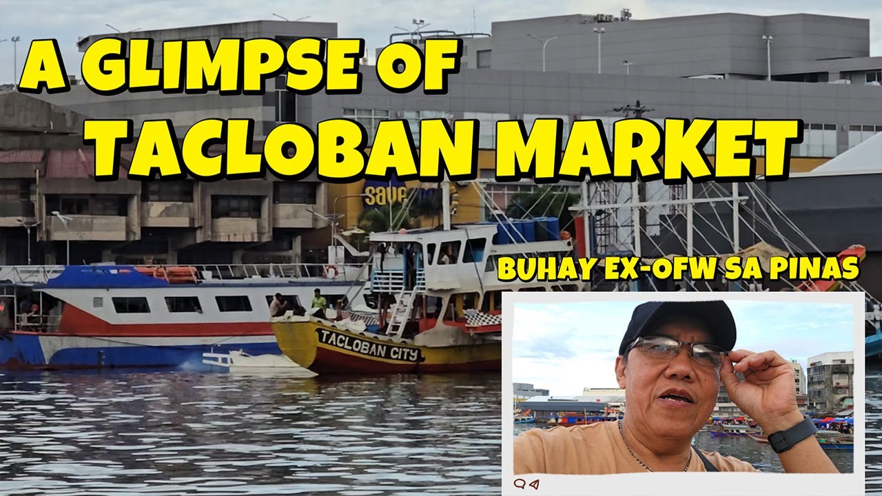 A GLIMPSE OF TACLOBAN MARKET | BUHAY EX-OFW SA PINAS - YouTube