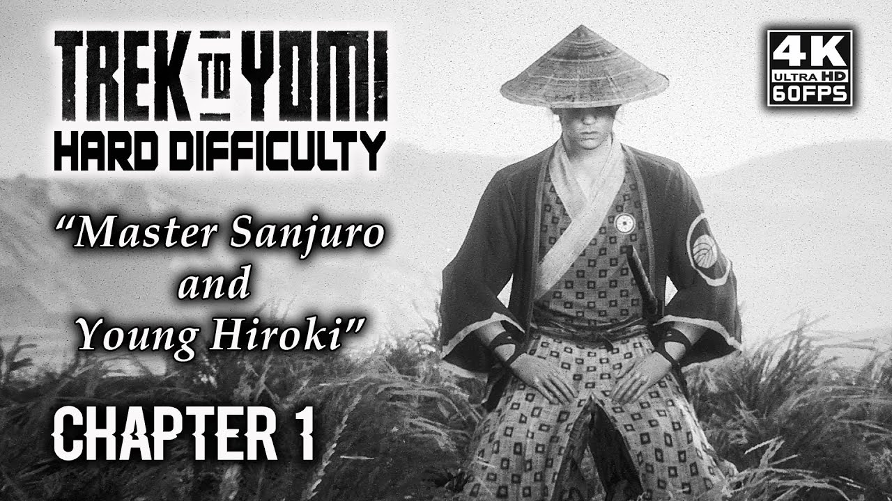 Trek to Yomi - Sanjuro & Hiroki | RONIN Hard Gameplay Walkthrough ...