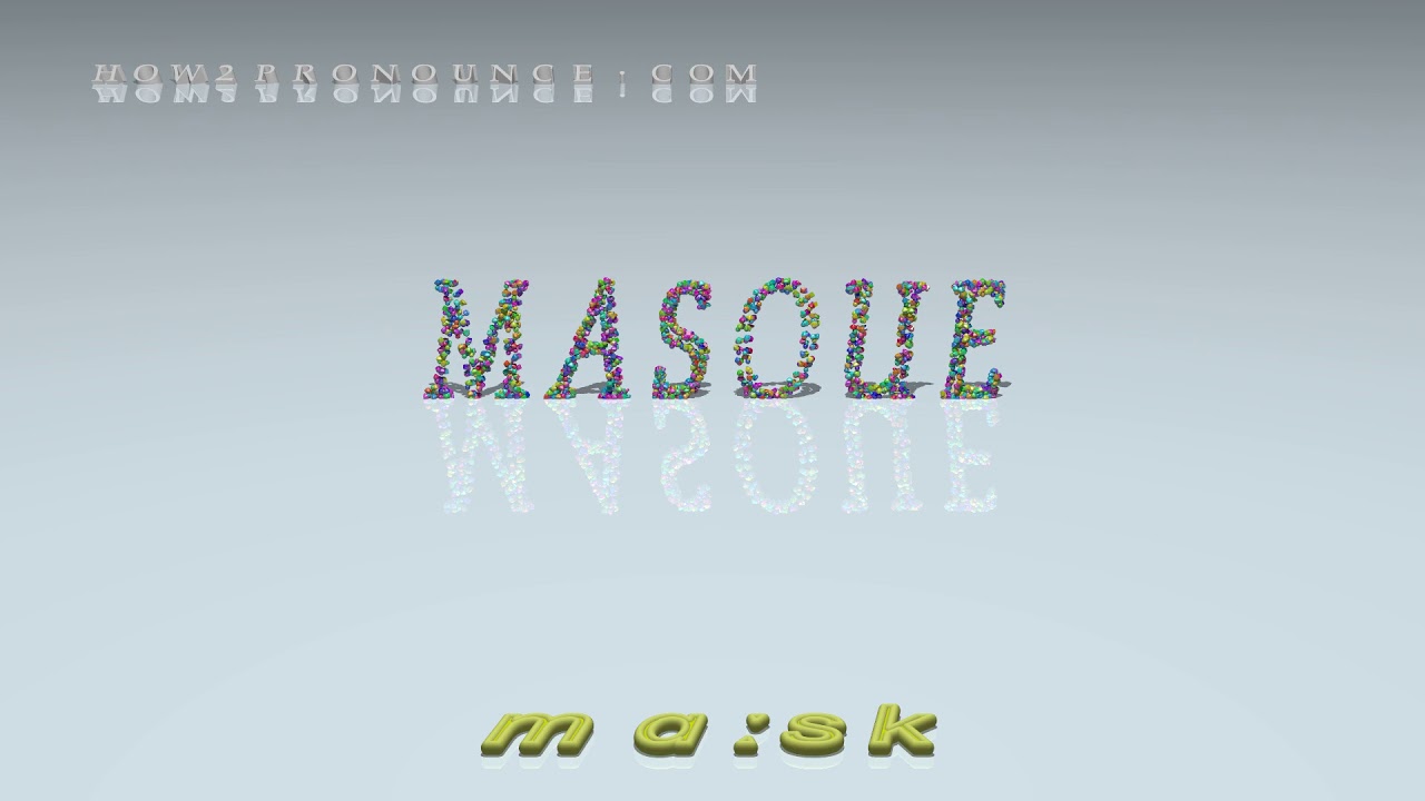 masque - pronunciation in British English (three voices / accents ...