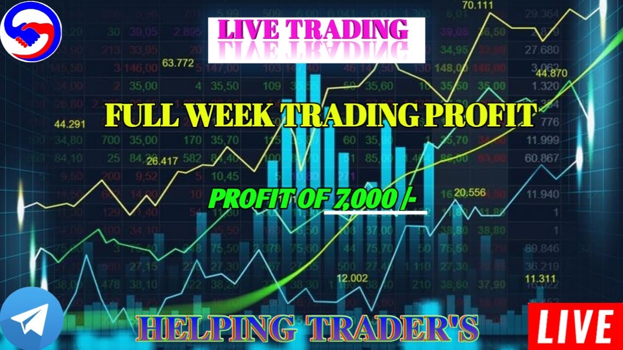 LIVE TRADING PROFIT OF 1 WEEK & INTRYDAY TRADING RESULT //HELPING ...