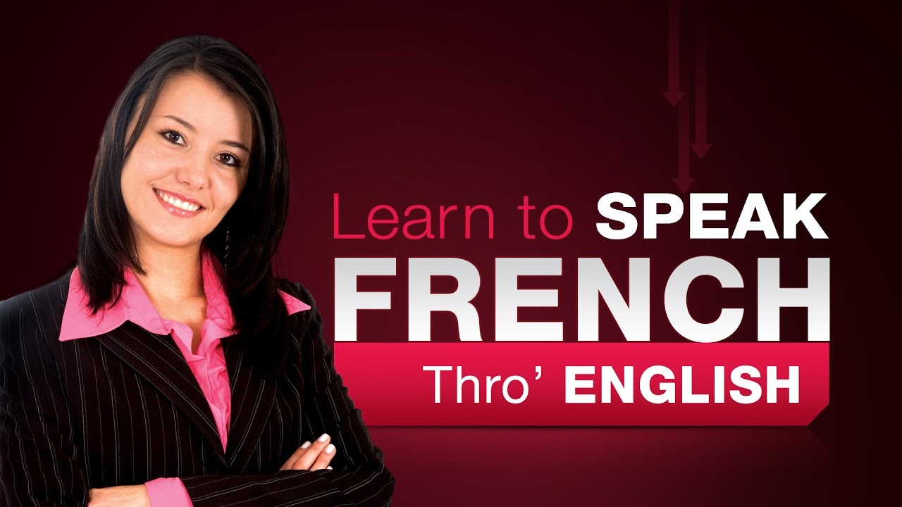 Learn French | Learn French Through English | Learn French For ...