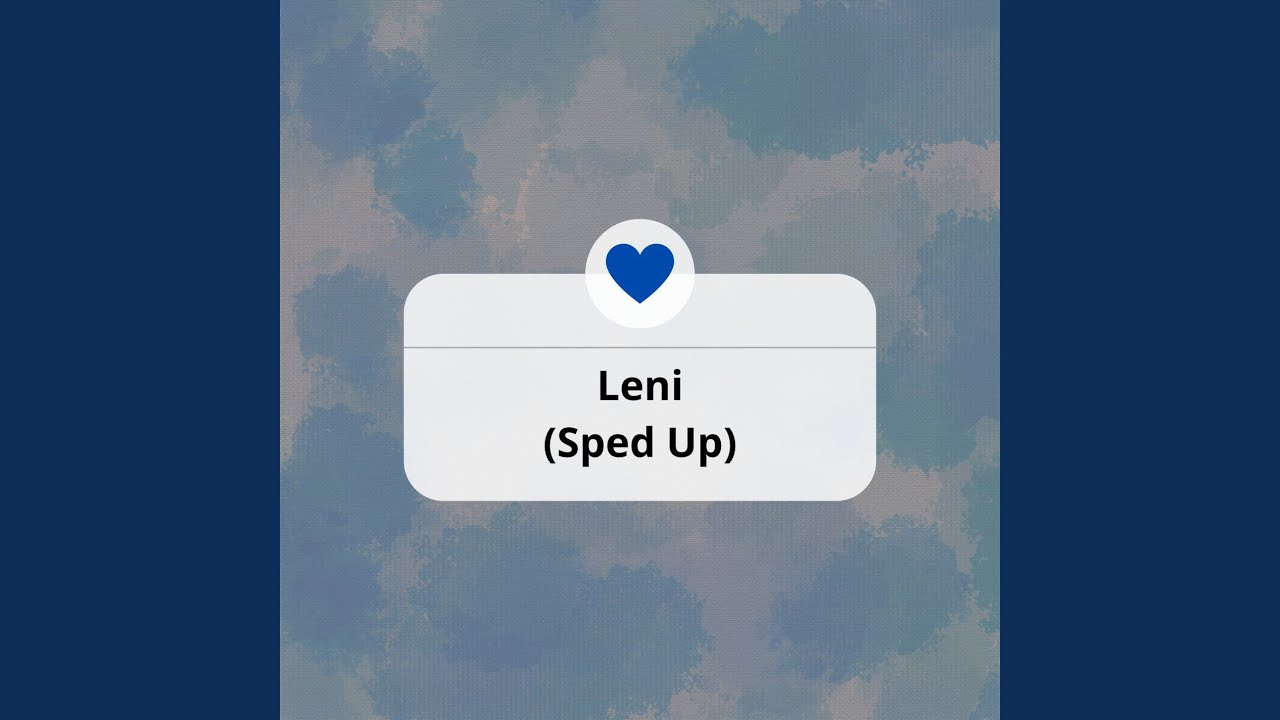 Leni (Sped Up) - YouTube Music