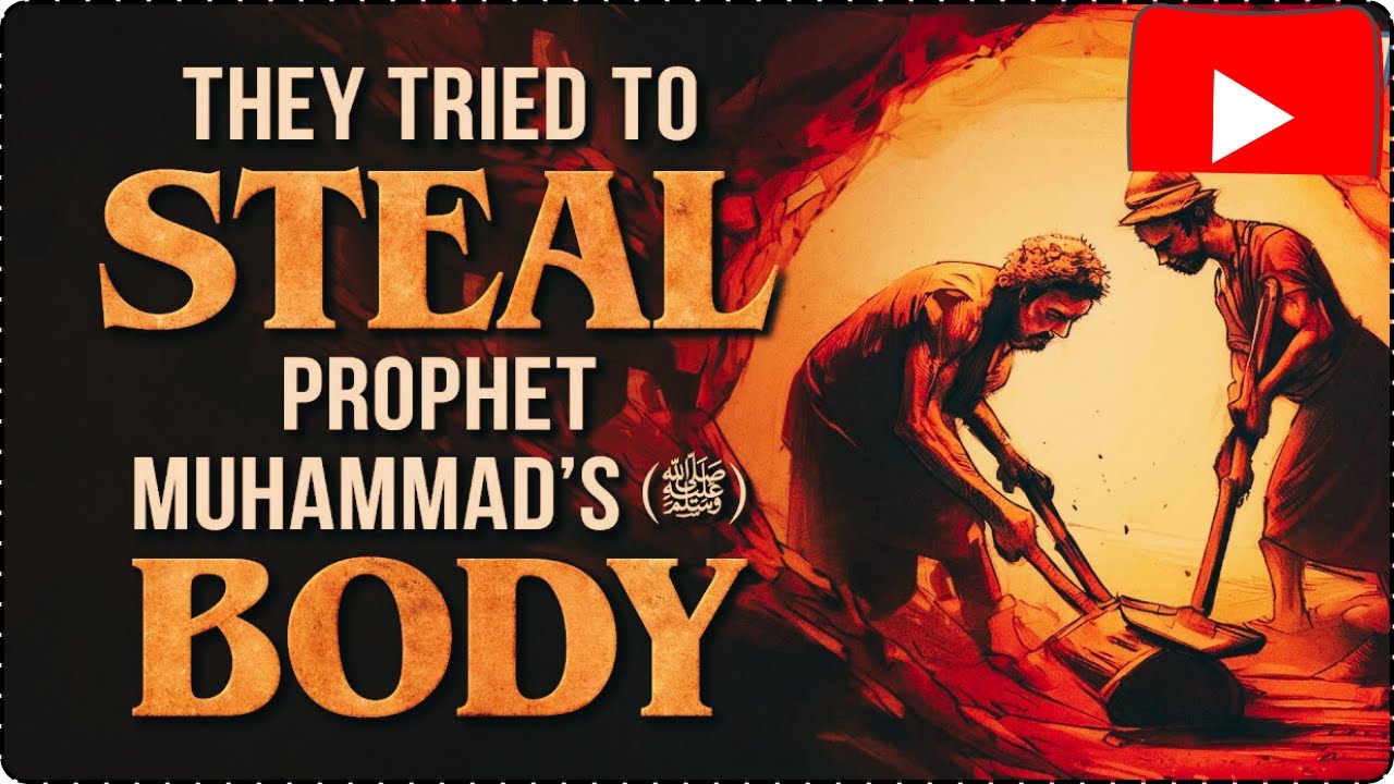 True Story!! They Try To Steel The Body Of Prophet Mohammad((PBUH ...
