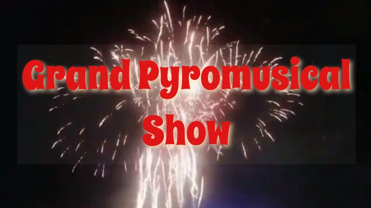 Grand Pyromusical Show @ Riverbanks Center, Marikina City 12/30/22 ...