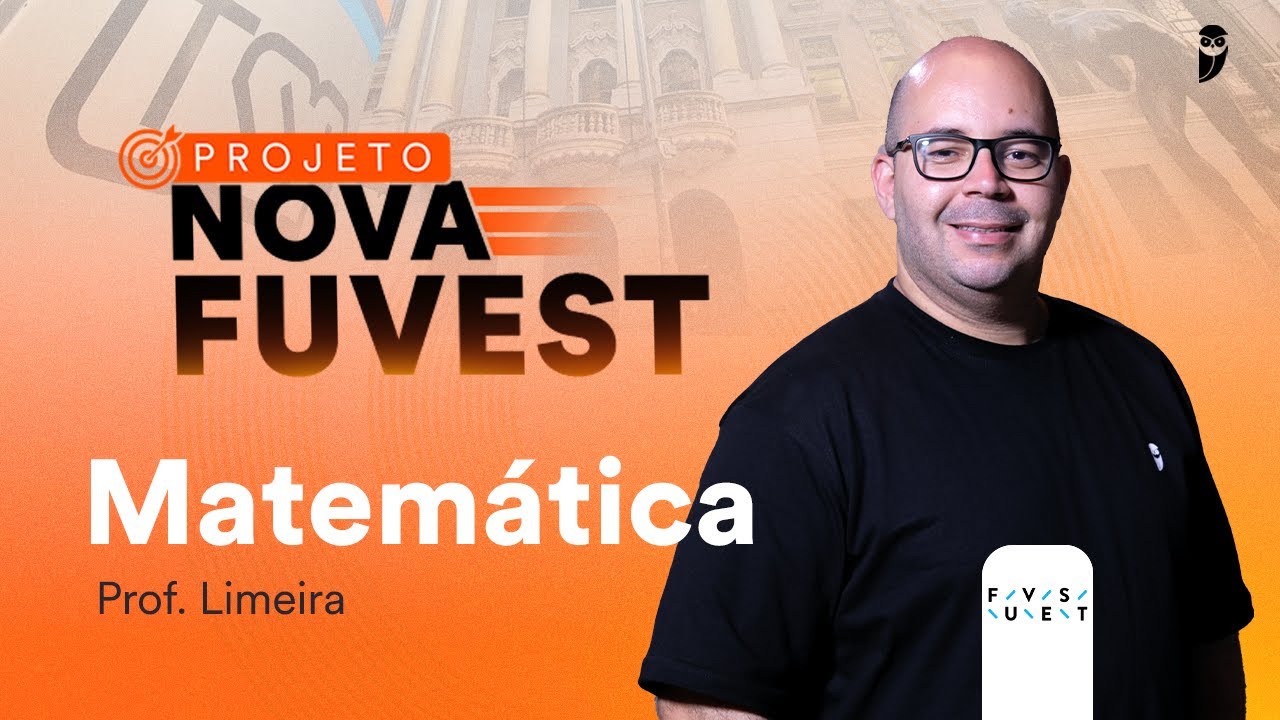 Nova FUVEST Matemática - Prof. Thiago Limeira - YouTube