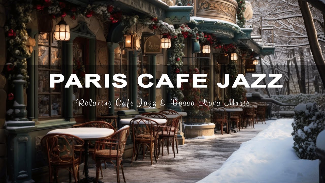 Paris Cafe Jazz | Background Music for Cafe | Soft Jazz Music for Relax ...