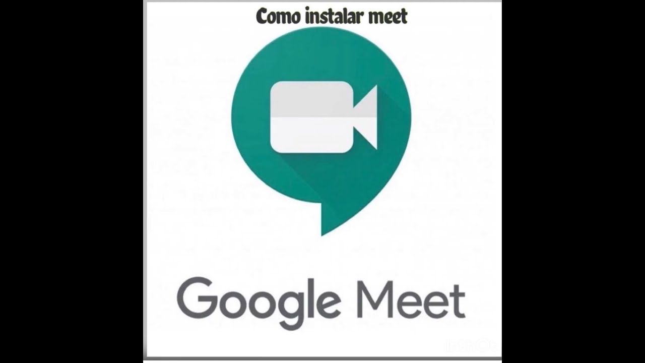 Como descargar Google Meet - YouTube