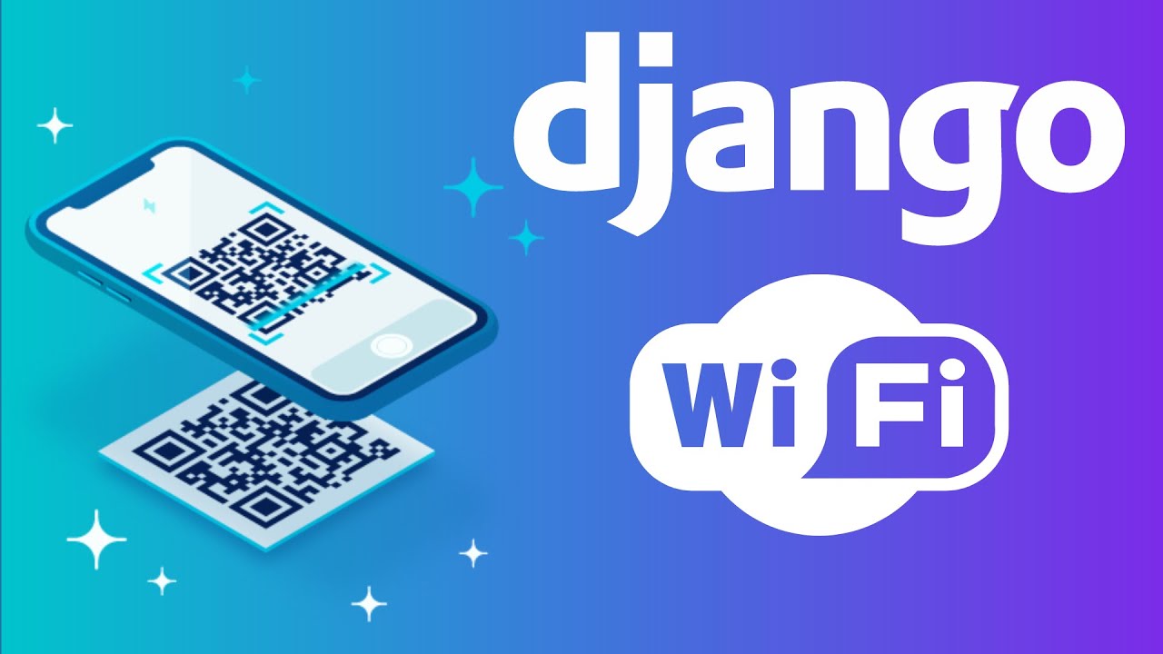 Django Wifi QR Code Generator Connect To Wifi By Scanning The Code YouTube Django Wifi QR Code Generator Connect To Wifi By Scanning The Code YouTube