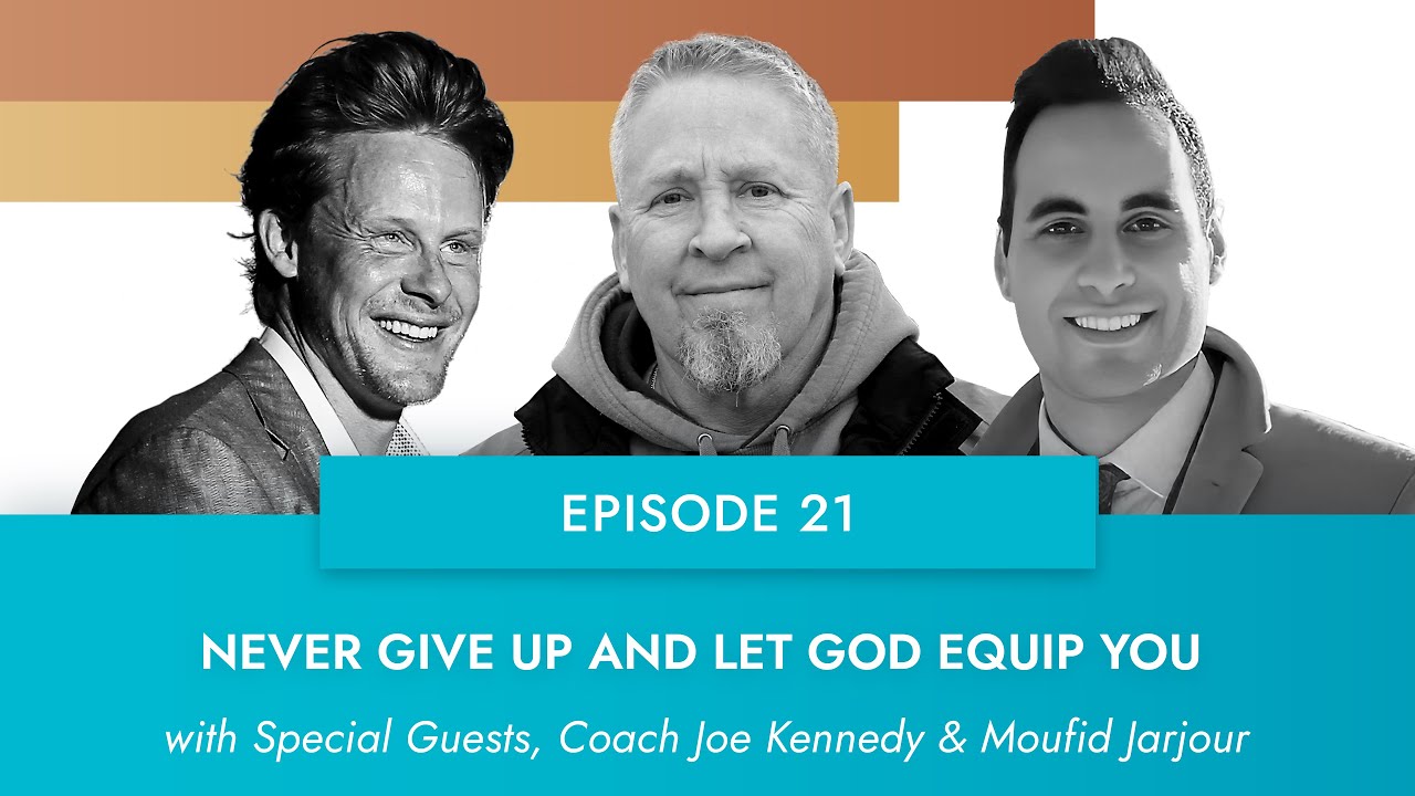 Episode 21 "Never Give Up and Let God Equip You" with Special Guest ...