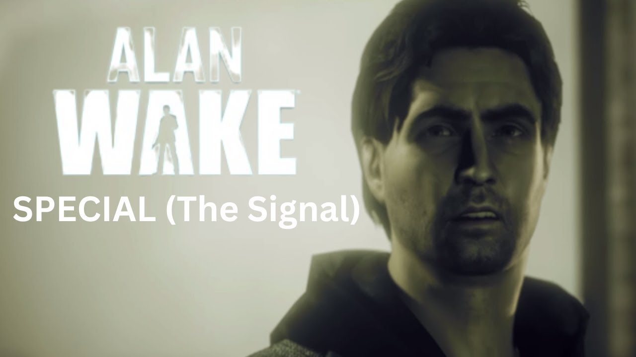 Alan Wake Specials Full Walkthrough - The Signal - YouTube