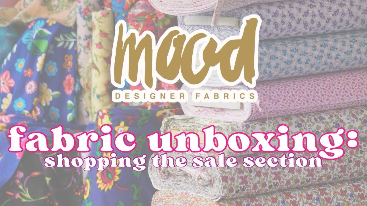 fabric unboxing: what I got from the mood fabrics sale - YouTube